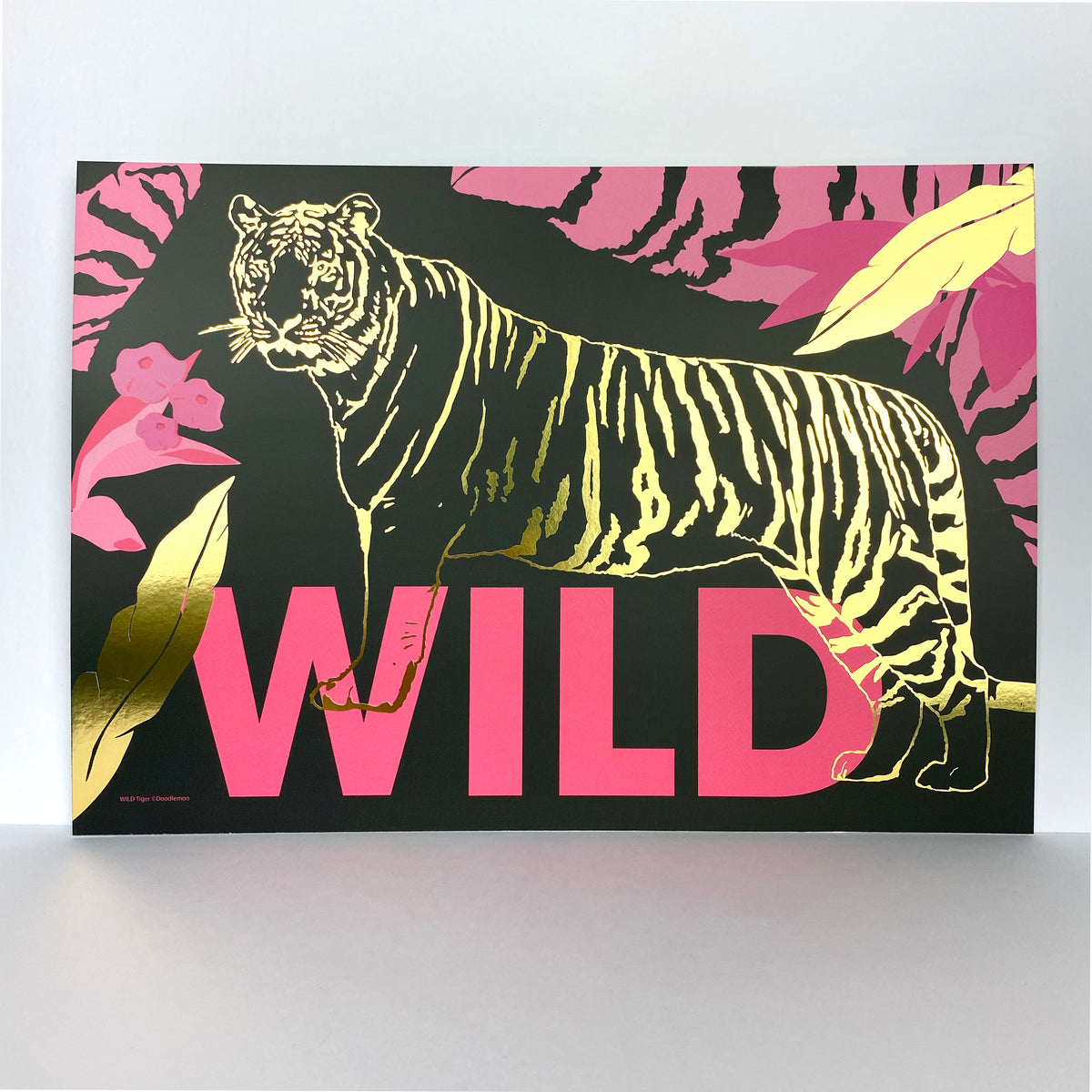 WILD Tiger Print - Gold Foil edition | Doodlemoo
